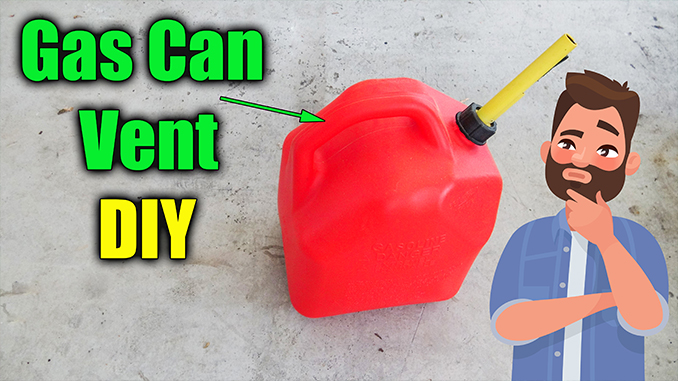 New Gas Cans Don't Work Well How to Fix Them